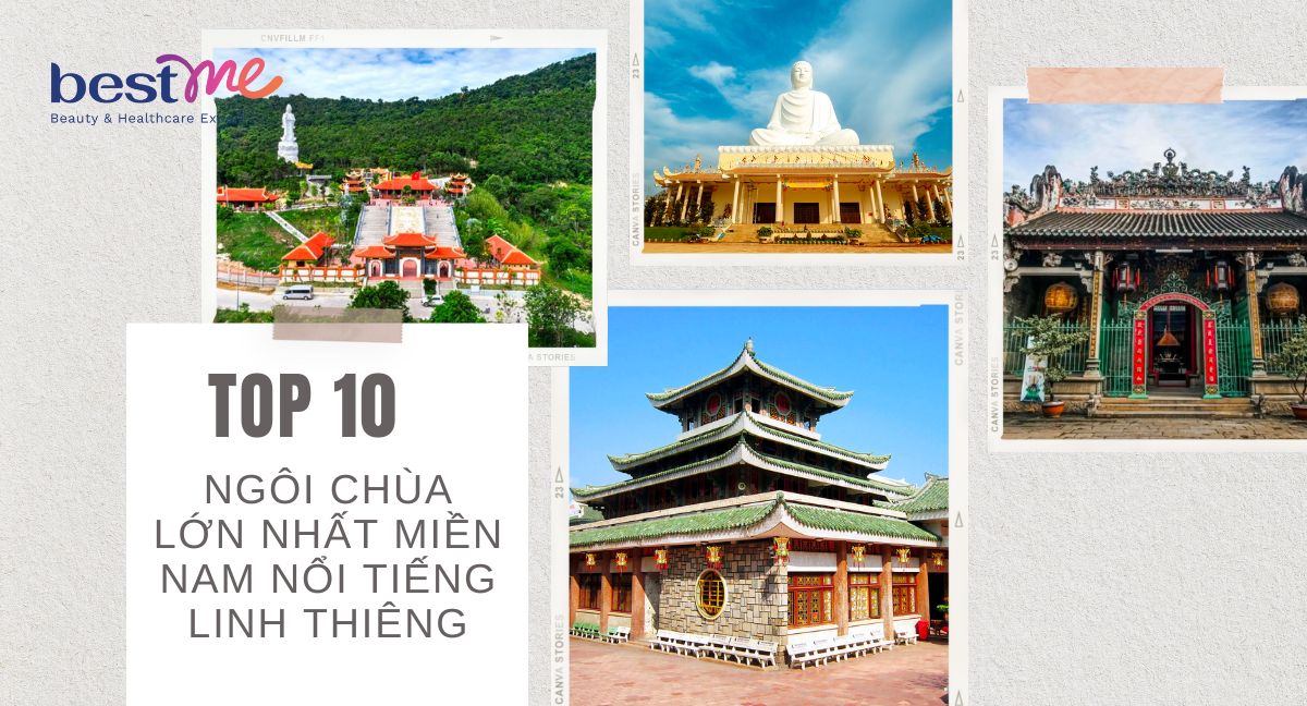 TOP 10 ngôi chùa lớn nhất miền Nam nổi tiếng linh thiêng