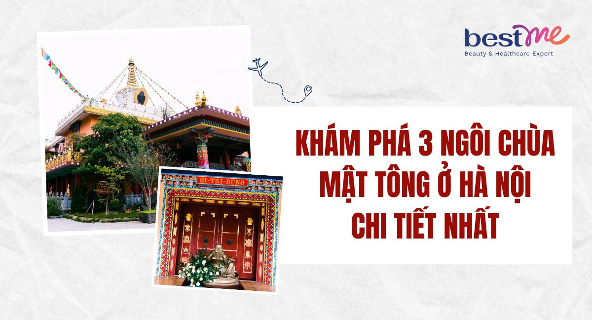 Khám phá 3 ngôi chùa mật tông ở Hà Nội chi tiết nhất