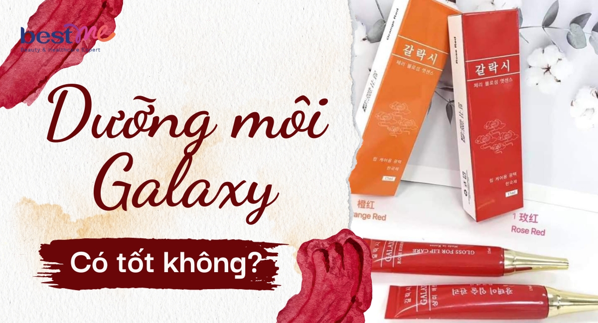 Dưỡng môi Galaxy có tốt không? Chính hãng giá bao nhiêu?
