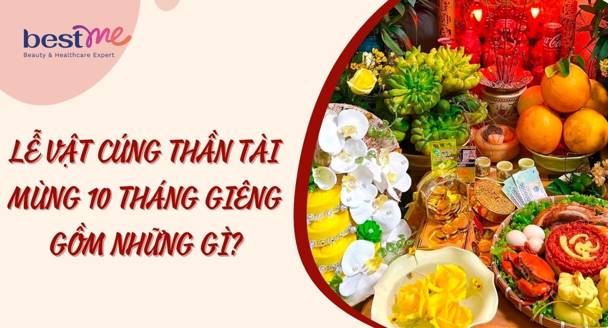 Lễ vật cúng Thần Tài mùng 10 tháng Giêng gồm những gì?
