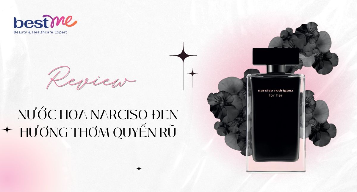 Review nước hoa Narciso đen hương thơm quyến rũ