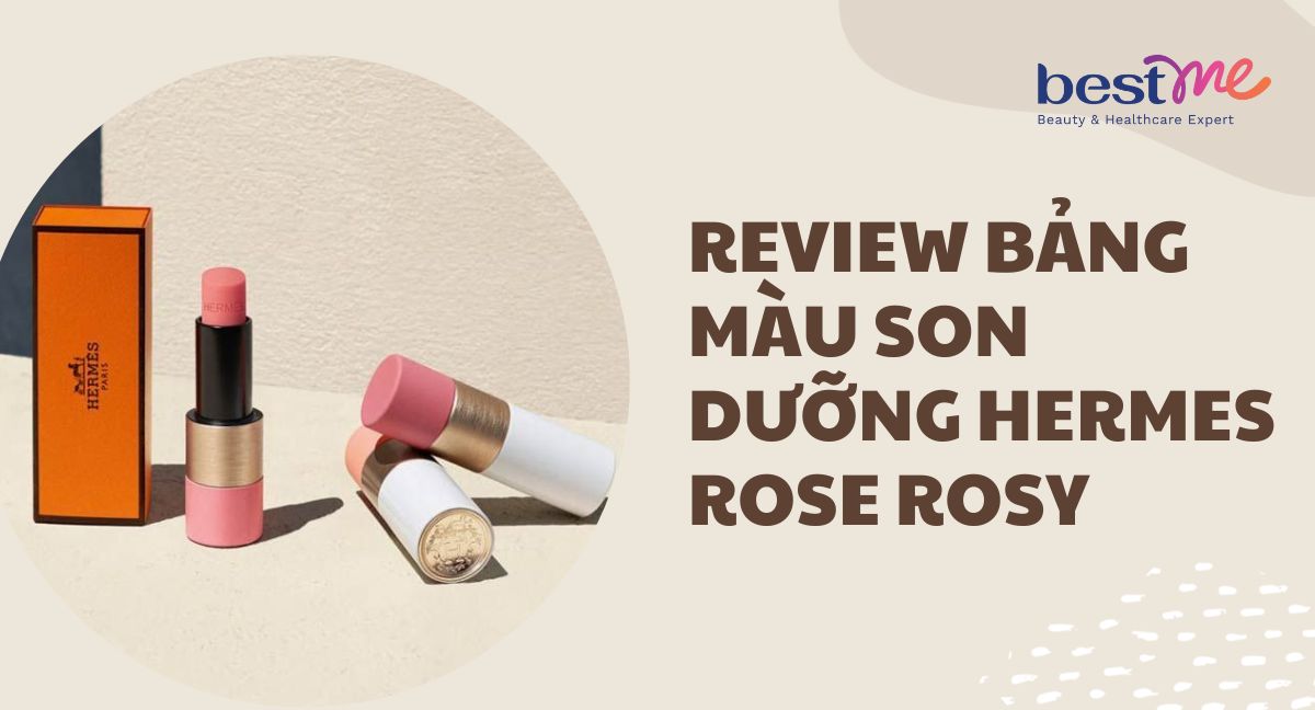 Review bảng màu son dưỡng Hermes Rose Rosy