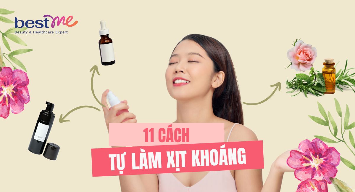 12 cách tự làm nước xịt khoáng tại nhà giúp da căng mướt