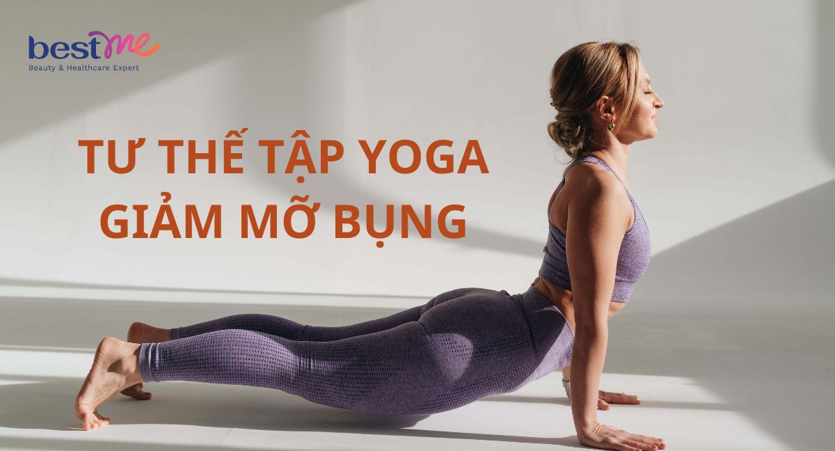 TOP 10 tư thế yoga giảm mỡ bụng cho vòng eo thon gọn